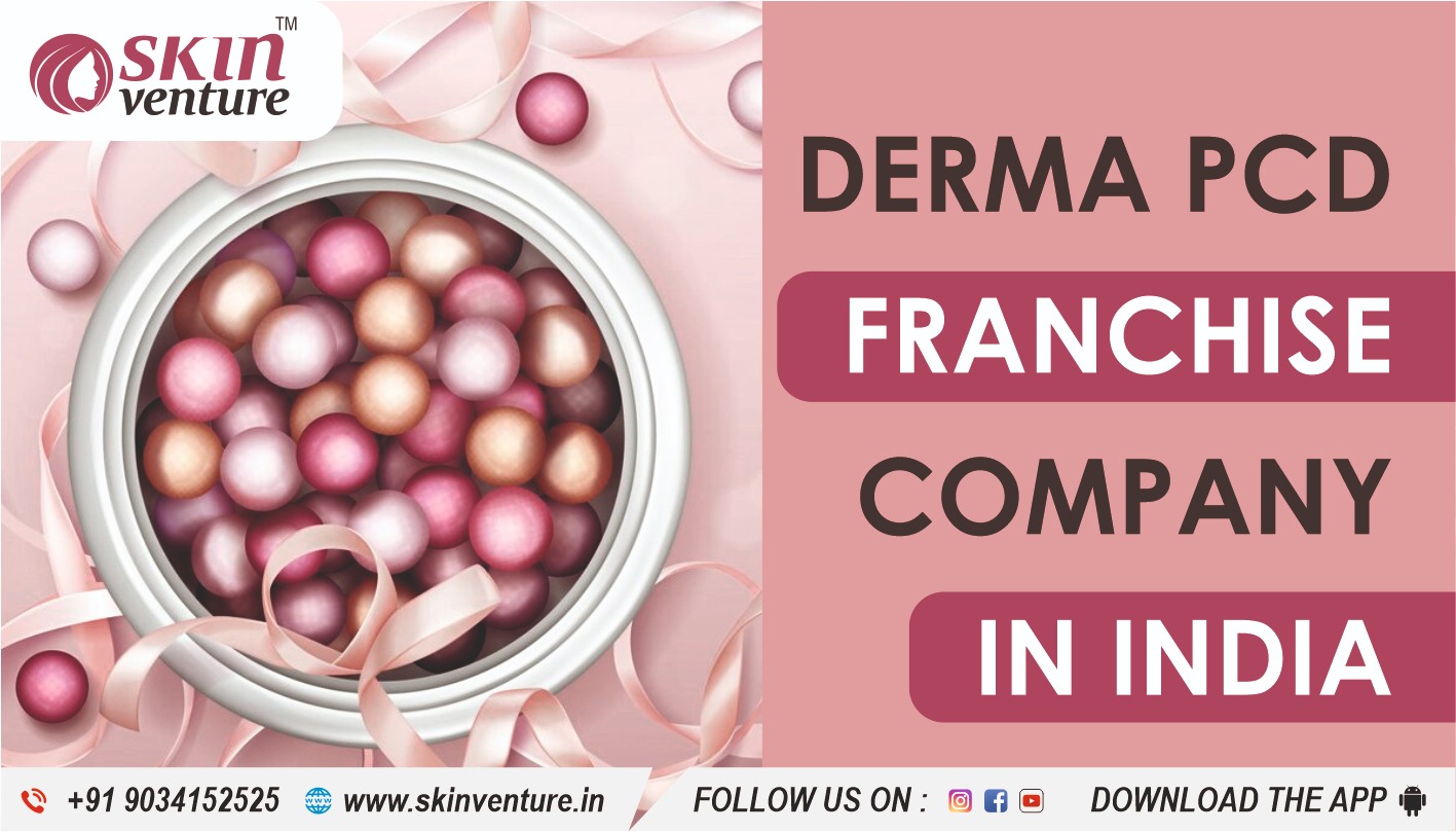 Derma PCD Franchise Company in India | Skin Venture