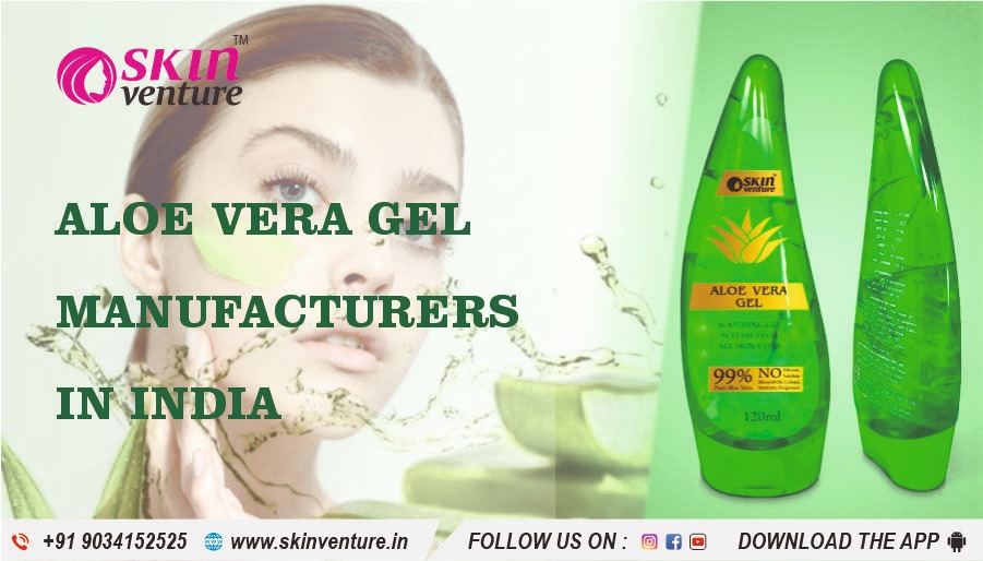 Premium Aloe Vera Gel Manufacturers in India